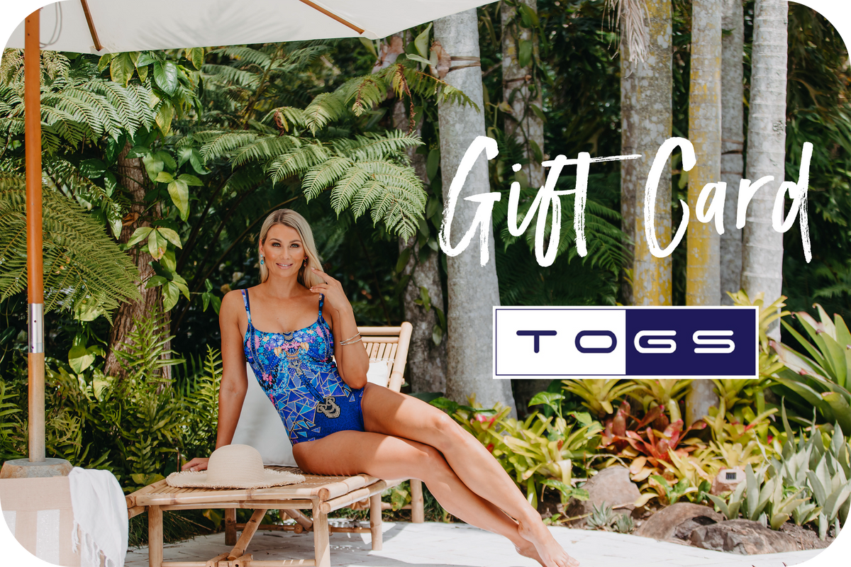 TOGS Gift Card | Women's Swimsuits | Togs Swimwear